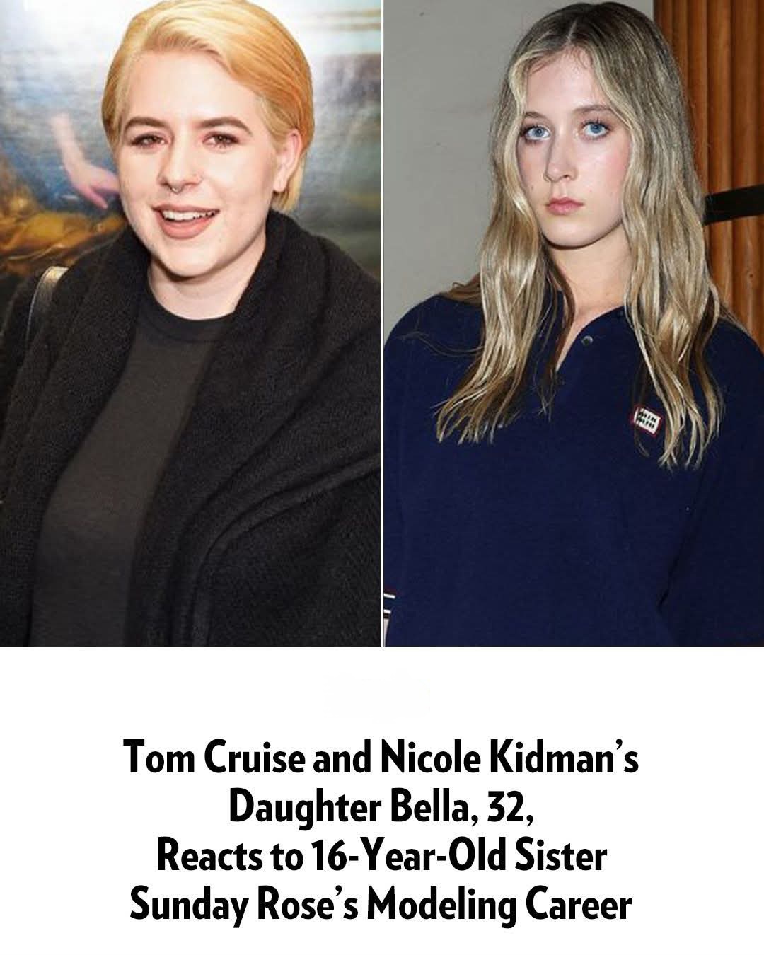 Tom Cruise and Nicole Kidman’s Daughter Bella Supports Sister Sunday ...